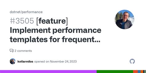 Feature Implement Performance Templates For Frequently Used Code Paths · Issue 3505 · Dotnet