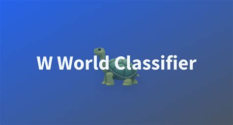 W World Classifier A Hugging Face Space By Mathura73