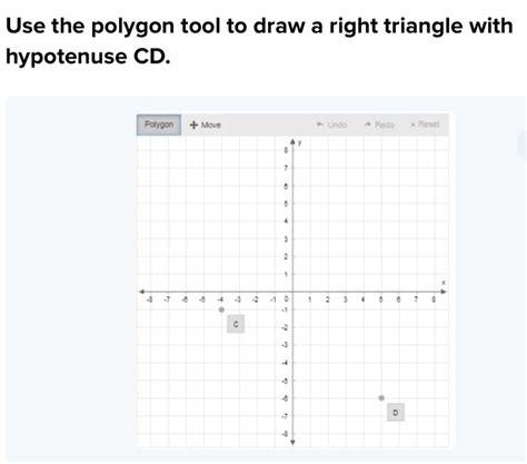 Solved Use The Polygon Tool To Draw A Right Triangle With Hypotenuse
