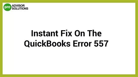 Ppt An Effective Guide To Fix Quickbooks Error 557 Powerpoint Presentation Id 12643618
