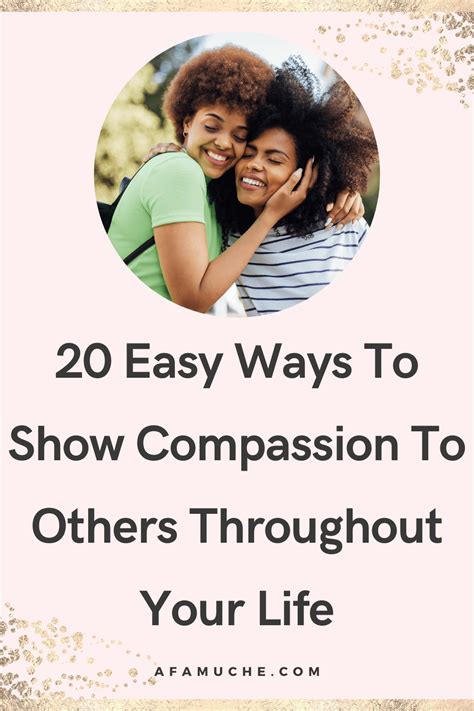 How To Be More Compassionate 20 Ways Afam Uche