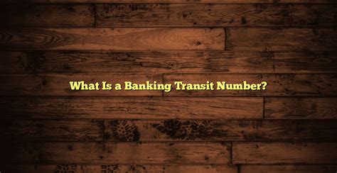 What Is A Banking Transit Number Tradea Finance