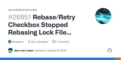 Rebaseretry Checkbox Stopped Rebasing Lock File Maintenance Branch · Renovatebot Renovate
