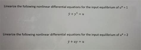 Solved Linearize The Following Nonlinear Differential