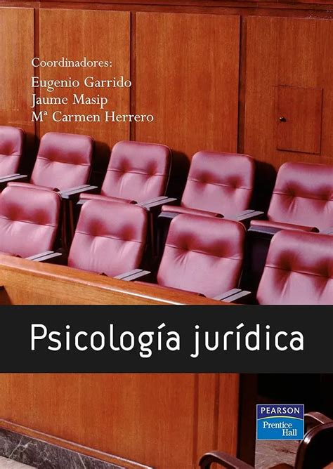 Psicología Jurídica Eugenio Garrido Martín Colegio De Psicólogos Sj