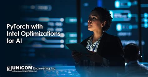 Pytorch With Intel Optimizations For Ai Unicom Engineering