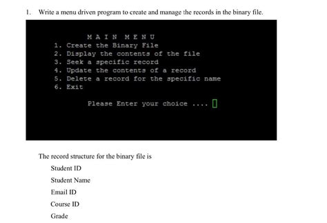 Solved 1 Write A Menu Driven Program To Create And Manage