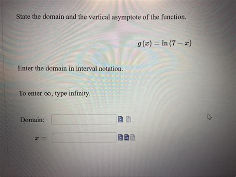 Solved State The Domain And The Vertical Asymptote Of The