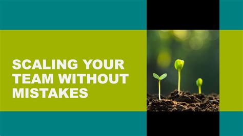Navigating Growth 10 Mistakes To Avoid When Scaling Your Team