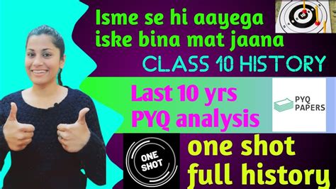Pyq Class 10 History Last 10 Yrs Pyq Analysis Full Syllabus Class
