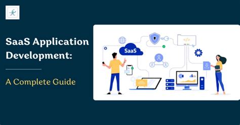 The Ultimate Guide On Saas Application Development
