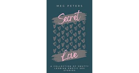 Secret Love A Collection Of Smutty Lesbian Erotic Sex Stories Lesbian