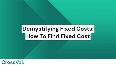 How To Find Fixed Cost Demystifying Fixed Costs Crossval