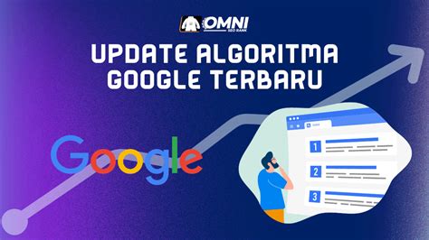 Update Algoritma Google Terbaru 2025
