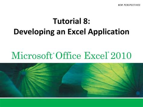 Tutorial 8 Developing An Excel Application Pptx