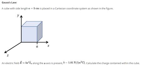 Solved A Cube With Side Length A 5 Cm Is Placed In A Chegg Com