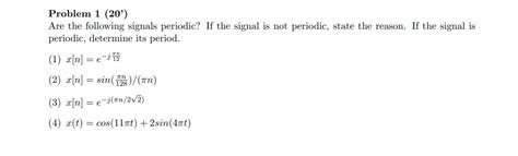 Solved Problem Are The Following Signals Periodic If Chegg