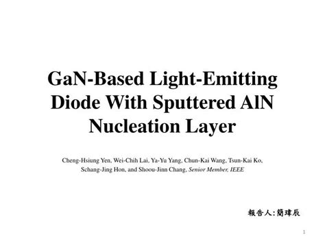 Ppt Gan Based Light Emitting Diode With Sputtered Aln Nucleation Layer Powerpoint