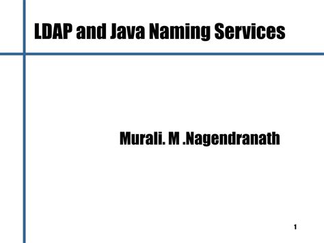 Ppt Ldap And Java Naming Services Powerpoint Presentation Free Download Id4705713