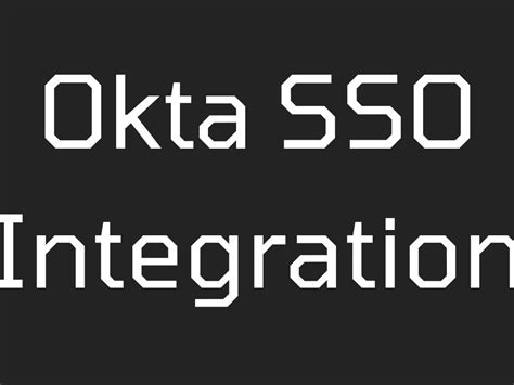 Okta Sso Application Integration Saml Oidc Etc Upwork
