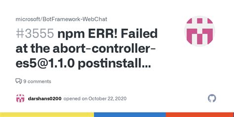 Npm Err Failed At The Abort Controller Es5110 Postinstall Script · Issue 3555 · Microsoft