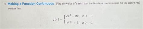 Solved Making A Function Continuous Find The Value Of C Chegg