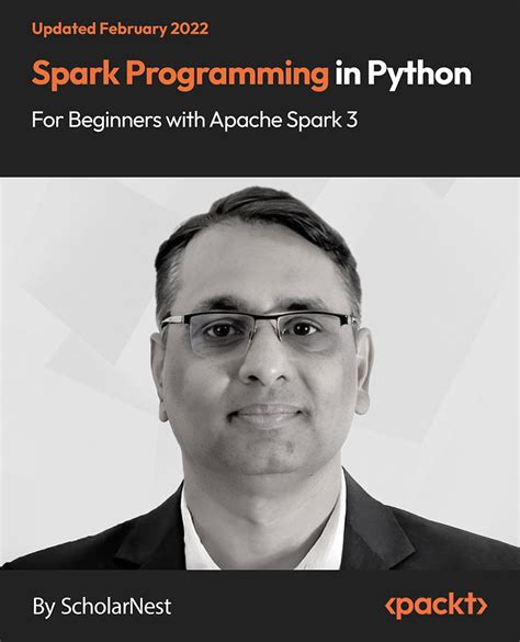 Spark Programming In Python For Beginners With Apache Spark 3 By Packt