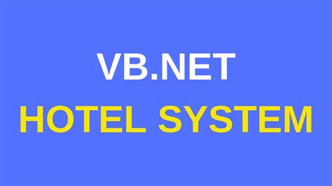Vbnet Hotel Management System Source Code C Javaphp Programming Source Code