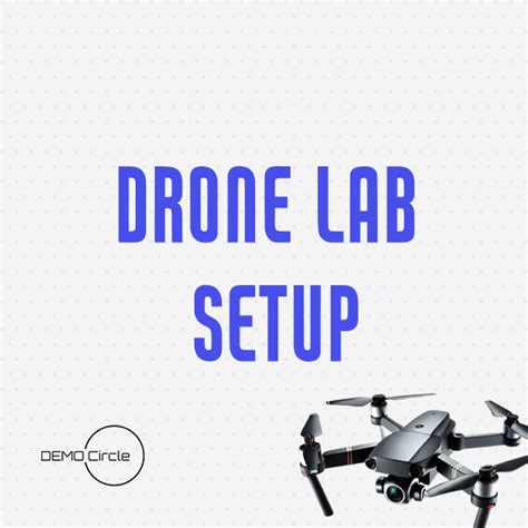 drone lab setup demo circle
