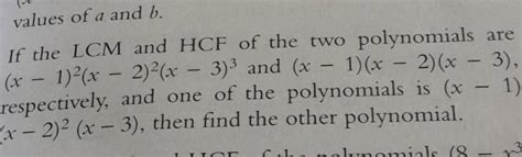 Values Of A And B If The LCM And HCF Of The Two Polynomials Are X X
