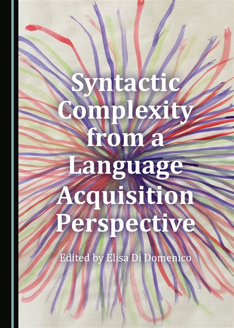 Syntactic Complexity From A Language Acquisition Perspective