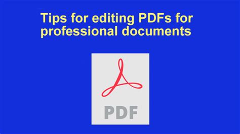 Enhancing Your Presentation Tips For Editing PDFs For Professional Documents