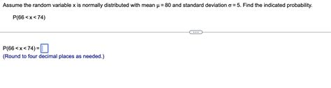 solved assume the random variable x is normally distributed
