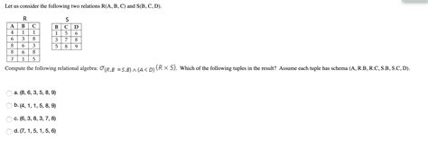 Solved Let Us Consider The Following Two Relations R A B Chegg Com