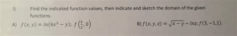 Solved 1 Find The Indicated Function Values Then Indicate
