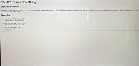 Solved Csc 120 Sum A Csv String Expected Behavior Write A