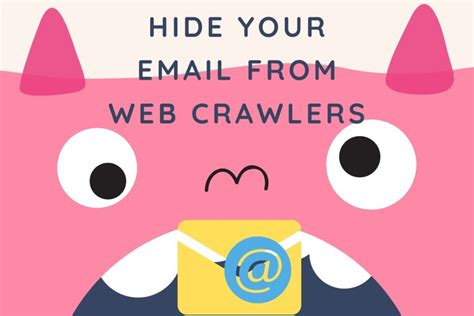 How To Hide An Email Address From Crawlers And Bots