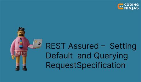 rest assured setting default and querying requestspecification