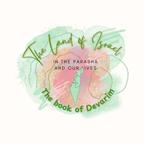 Women On The Land Parashat Devarim How Does Parashat Devarim Reveal