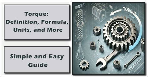 A Complete Guide To Torque Definition Formula Units And More Mech Forged