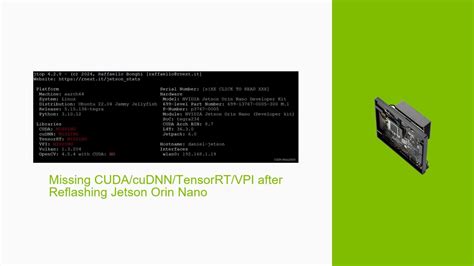 missing cuda cudnn tensorrt vpi after reflashing jetson orin nano help docs for errors issues