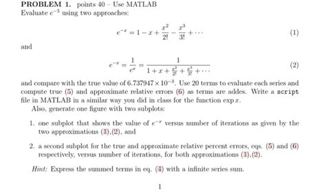 Solved Problem 1 Points 40 Use Matlab Evaluate E5 Using Two
