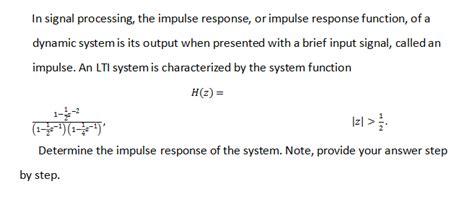 Solved In Signal Processing The Impulse Response Or Chegg