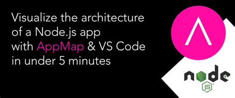 appmap visualize the architecture of your node js app in under 5 minutes