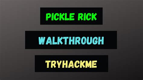 Pickle Rick Walkthrough Tryhackme In Hindi Ctf 1 2021 Youtube