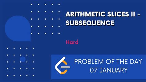 arithmetic slices ii subsequence 07 jan potd leetcode problem of the day youtube