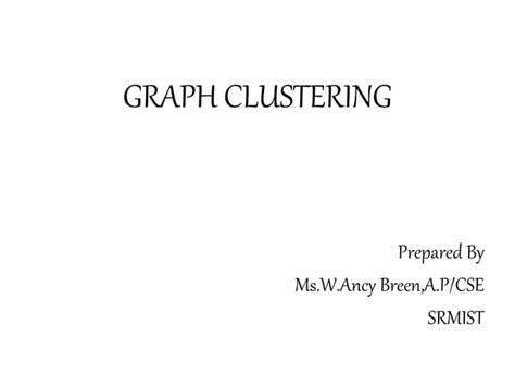 Graph Clustering Pptx