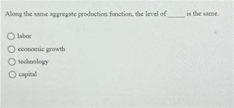 solved along the same aggregate production function the