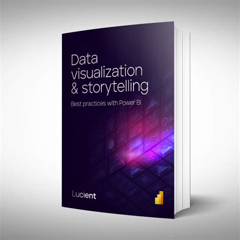 Lucient North America Data Storytelling And Visualization With Power Bi Best Practices Guide