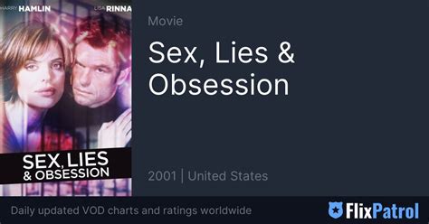 Sex Lies And Obsession • Flixpatrol